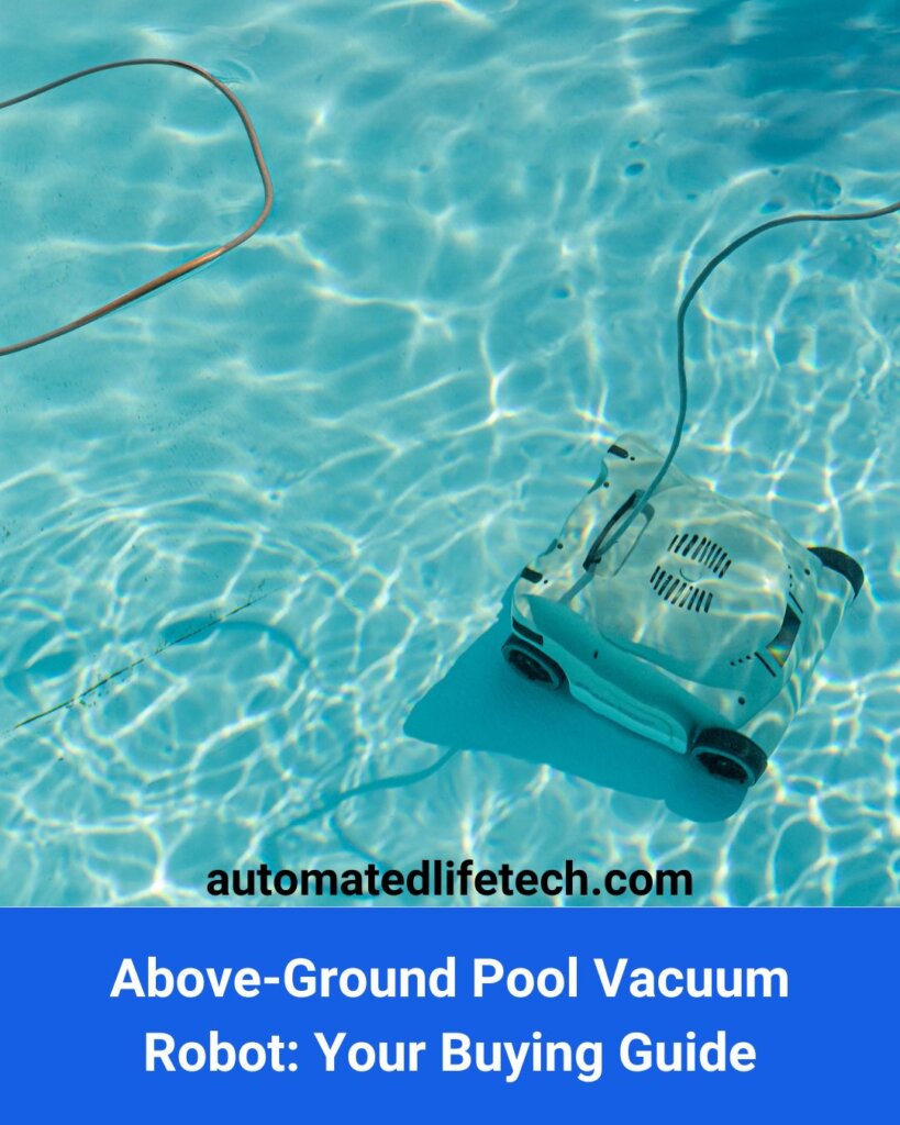 Above-Ground Pool Vacuum Robot: Your Buying Guide